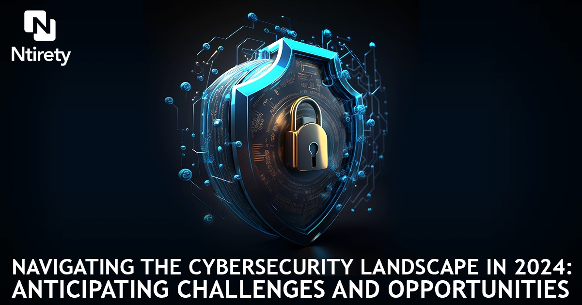 Navigating The Cybersecurity Landscape In 2024 Navigating The Cybersecurity Landscape In 2024