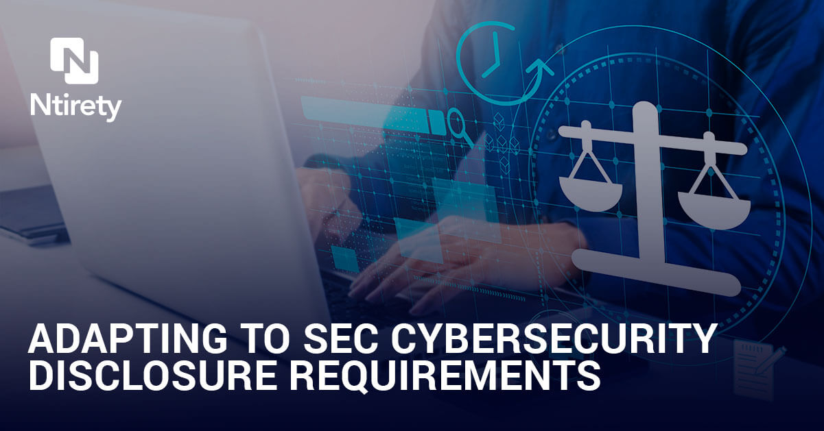 Adapting To Sec Cybersecurity Disclosure Requirements